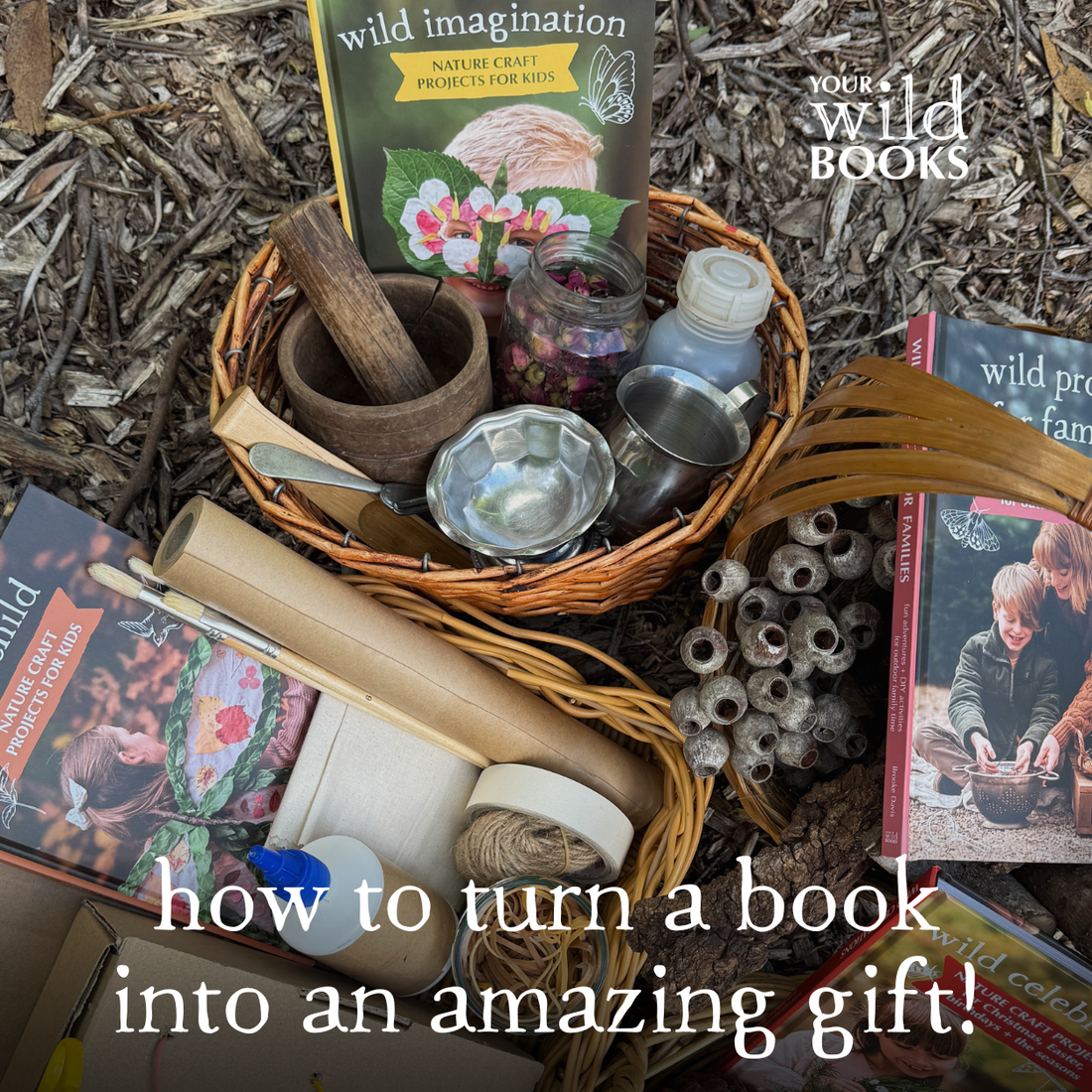 how to turn a book into an awesome gift – Your Wild Books